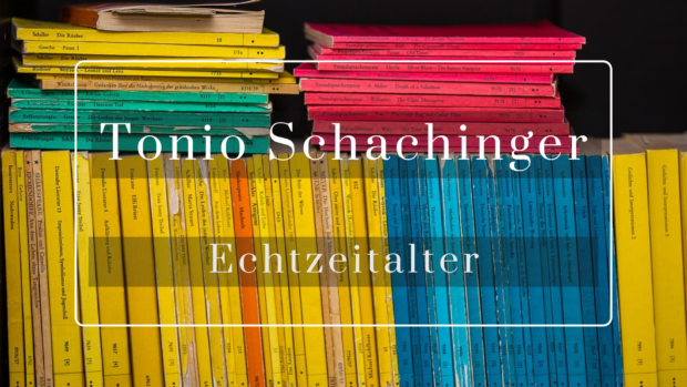 Tonio Schachinger - Echtzeitalter - Buch-Haltung